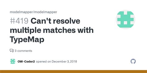 can t resolve multiple matches with typemap · issue 419 · modelmapper