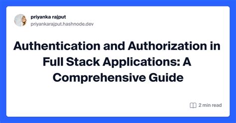Authentication And Authorization In Full Stack Applications A Compreh By Rajput Priyanka Medium