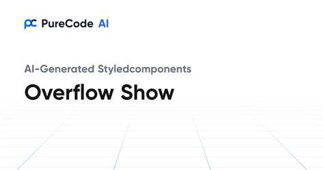 Build Great Styledcomponents Overflow Show Components Faster Using Ai Tools