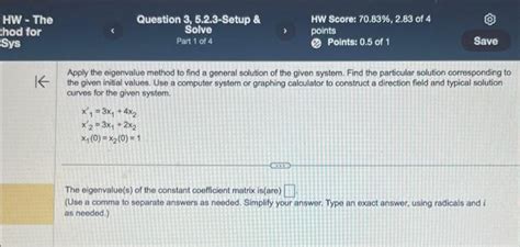 Solved Apply The Eigenvalue Method To Find A General Chegg