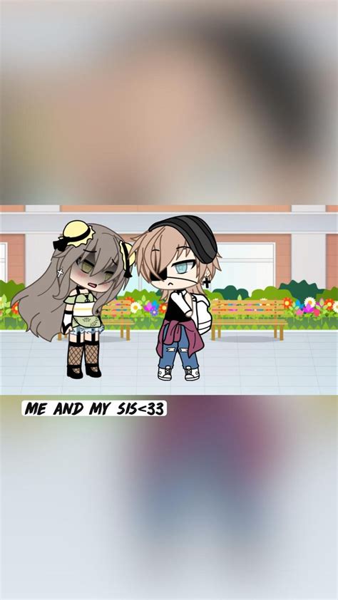 Me And My Sis