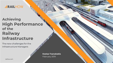 Achieving High Performance Of The Railway Infrastructure Railhow