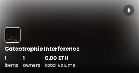 Catastrophic Interference Collection Opensea