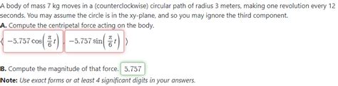 solved a body of mass 7kg ﻿moves in a counterclockwise