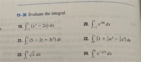 Solved 19-38 Evaluate the integral. 19. ∫−12(x3−2x)dx 20. | Chegg.com