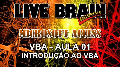 Access Vba Aula 01 Introdução Youtube