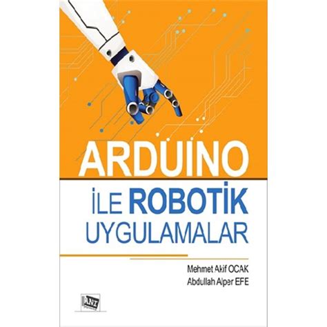 anı yayıncılık arduino İle robotik uygulamalar kitabı ve fiyatı