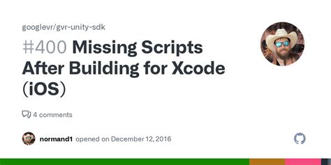 Missing Scripts After Building For Xcode IOS Issue Googlevr Gvr Unity Sdk GitHub