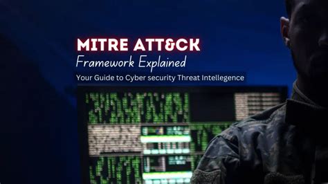 Mitre Attandck Framework Explained Your Guide To Cybersecurity Threat Intelligence Web Asha