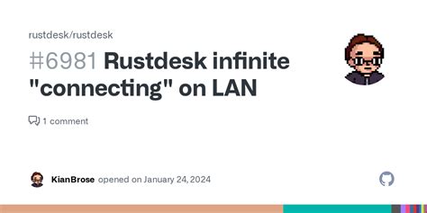 Rustdesk Infinite Connecting On LAN Issue Rustdesk Rustdesk GitHub