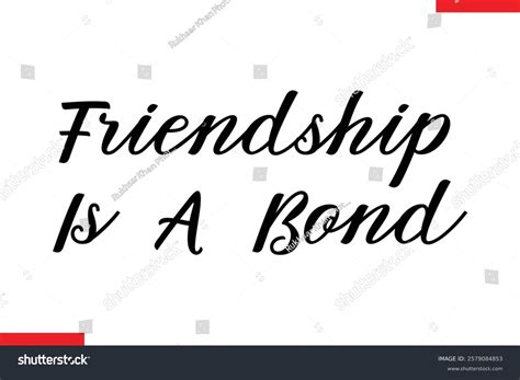 Friendship Bond Cursive Text Typography Saying Stock Vector Royalty Free 2579084853 Shutterstock