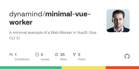 GitHub Dynamind Minimal Vue Worker A Minimal Example Of A Web Worker