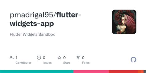 GitHub Pmadrigal Flutter Widgets App Flutter Widgets Sandbox