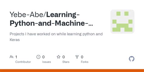 GitHub Yebe Abe Learning Python And Machine Learning Projects I Have Worked On While Learning