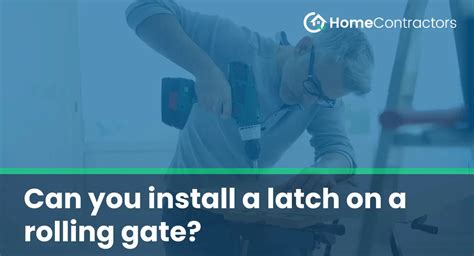 Can You Install A Latch On A Rolling Gate HomeContractors Com
