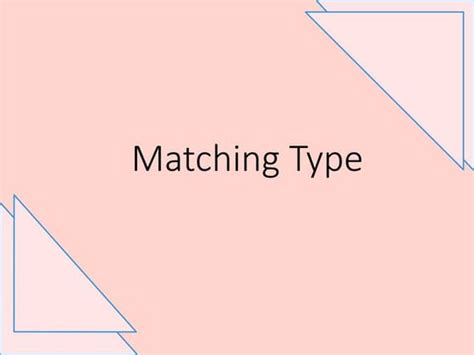 Matching Type Test Pptx