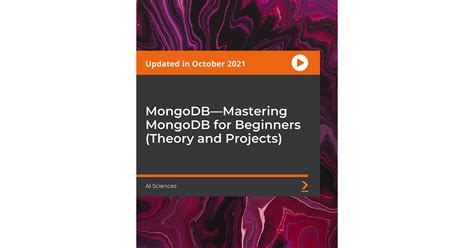 MongoDBMastering MongoDB For Beginners Theory And Projects Video