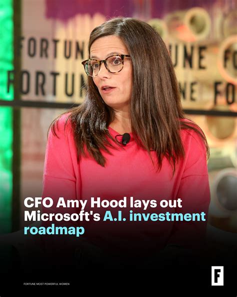 Fortune 500 On Linkedin Cfo Amy Hood Said Microsoft Expects To See Its