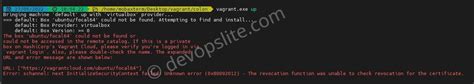 Vagrant Was Unable To Check Revocation For The Certificate