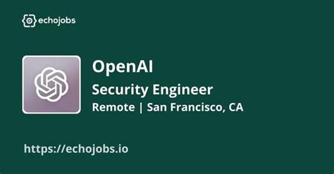 Openai Is Hiring Security Engineer Detection And Response Technical Lead Usd 245k 370k Remote