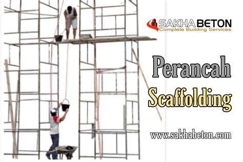 Pengertian Perancah Scaffolding Dan Jenisnya Sakhabeton