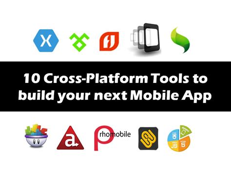 10 cross platform development tools to build your next mobile app