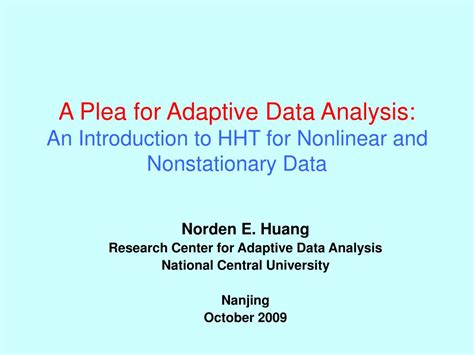 Ppt A Plea For Adaptive Data Analysis An Introduction To Hht For Nonlinear And Nonstationary
