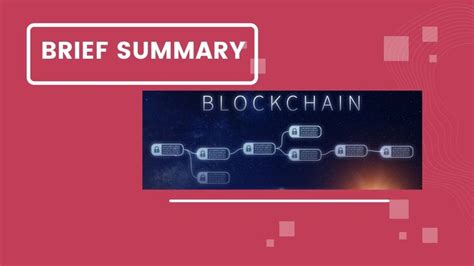 brief summary blockchain technology blockchain technology blockchain