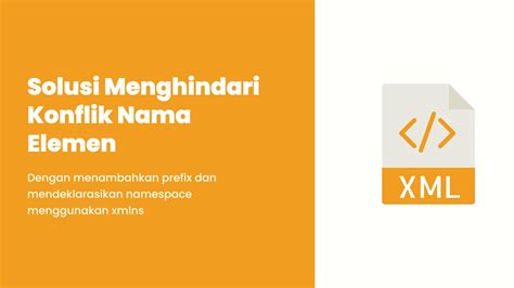 belajar xml 07 mengenal xml namespaces solusi menghindari konflik