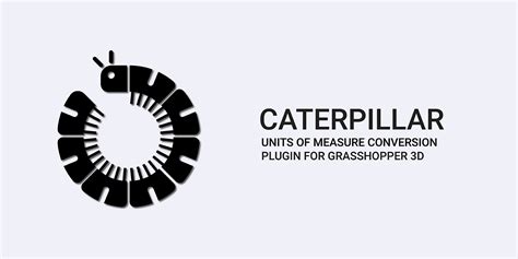 Github Interopxyzcaterpillargh Caterpillar Unit Conversion Plugin For Grasshopper 3d