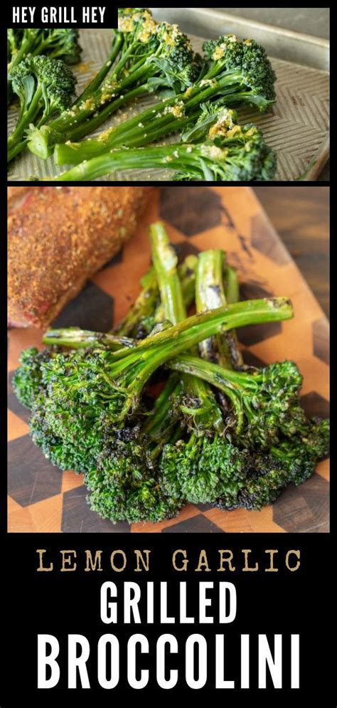 Grilled Broccolini With Lemon Garlic Dressing Hey Grill Hey