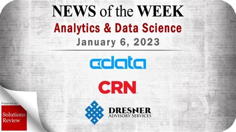 analytics and data science news for the week of january 6 updates from
