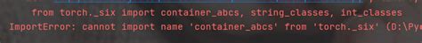 Importerror Cannot Import Name Container Abcs From Torch Six D Pycharmprojects Nanodet