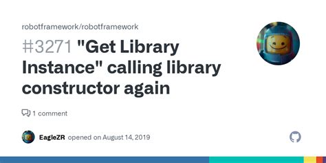 Get Library Instance Calling Library Constructor Again · Issue 3271 · Robotframework