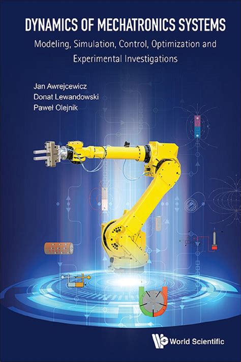 Pdf Dynamics Of Mechatronics Systems Modeling Simulation Control