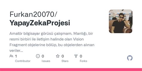 GitHub Furkan YapayZekaProjesi Amatör bilgisayar görüsü çalışmam Mantığı bir resmi