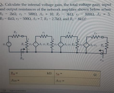 Solved 21 Calculate The Internal Voltage Gain The Total