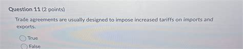 solved question 11 2 ﻿points trade agreements are usually