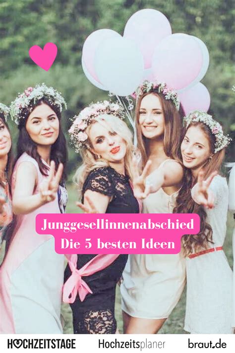 Junggesellinnenabschied Faqs Ideen Und Tipps