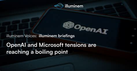 openai and microsoft tensions are reaching a boiling point illuminem