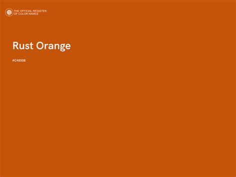 Rust Orange Color C The Official Register Of Color Names