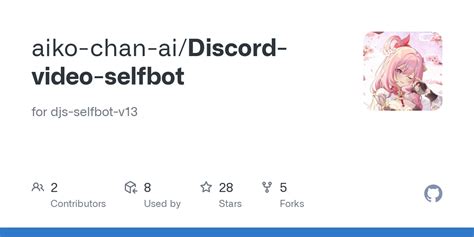 GitHub Aiko Chan Ai Discord Video Selfbot For Djs Selfbot V