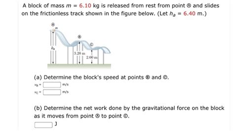 solved a block of mass m 6 10 kg is released from rest