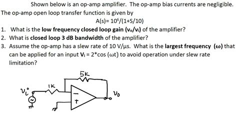 Solved Shown Below Is An Op Amplifier The Op Bias Chegg Com