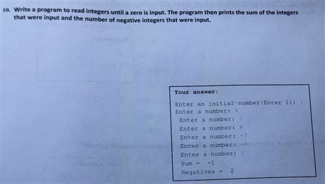 Solved 10 Write A Program To Read Integers Until A Zero Is