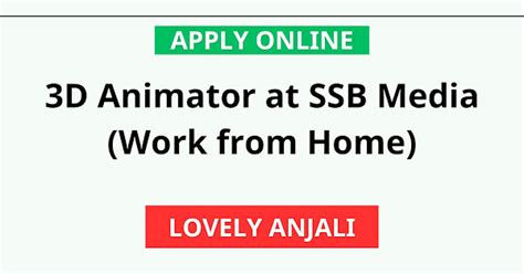 3d Animator Job At Ssb Media Work From Home Lovely Anjali Make Money Online