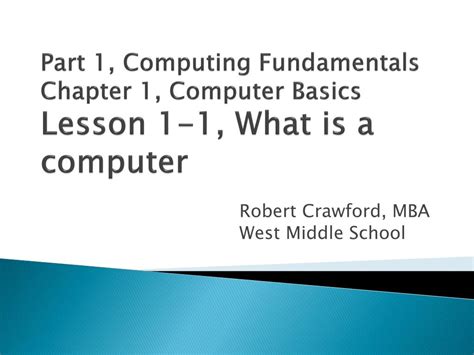 Ppt Part 1 Computing Fundamentals Chapter 1 Computer Basics Lesson 1 1 What Is A Computer