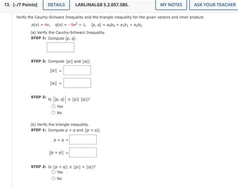 solved erify the cauchy schwarz inequality and the triangle