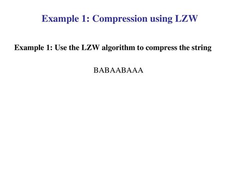 Lempel Ziv Welch Lzw Compression Algorithm Ppt Download