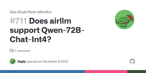 does airllm support qwen 72b chat int4 · issue 711 · dao ailab flash